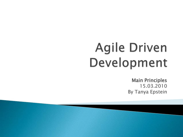 Agile Driven Development Main Principles Ppt