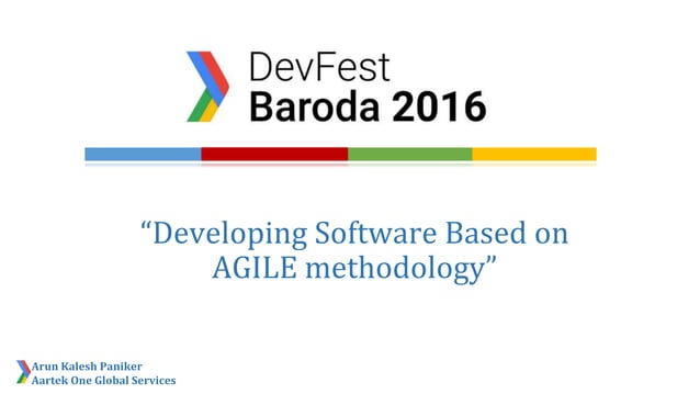 Presentation On Agile For Google Dev Fest 2016 | PPTX | Business | Business and Finance
