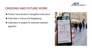 Landmark-based instructions for pedestrian navigation systems using OSM | PPTX | Auto Navigation ...