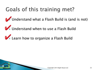 Agile house flash build | PPSX