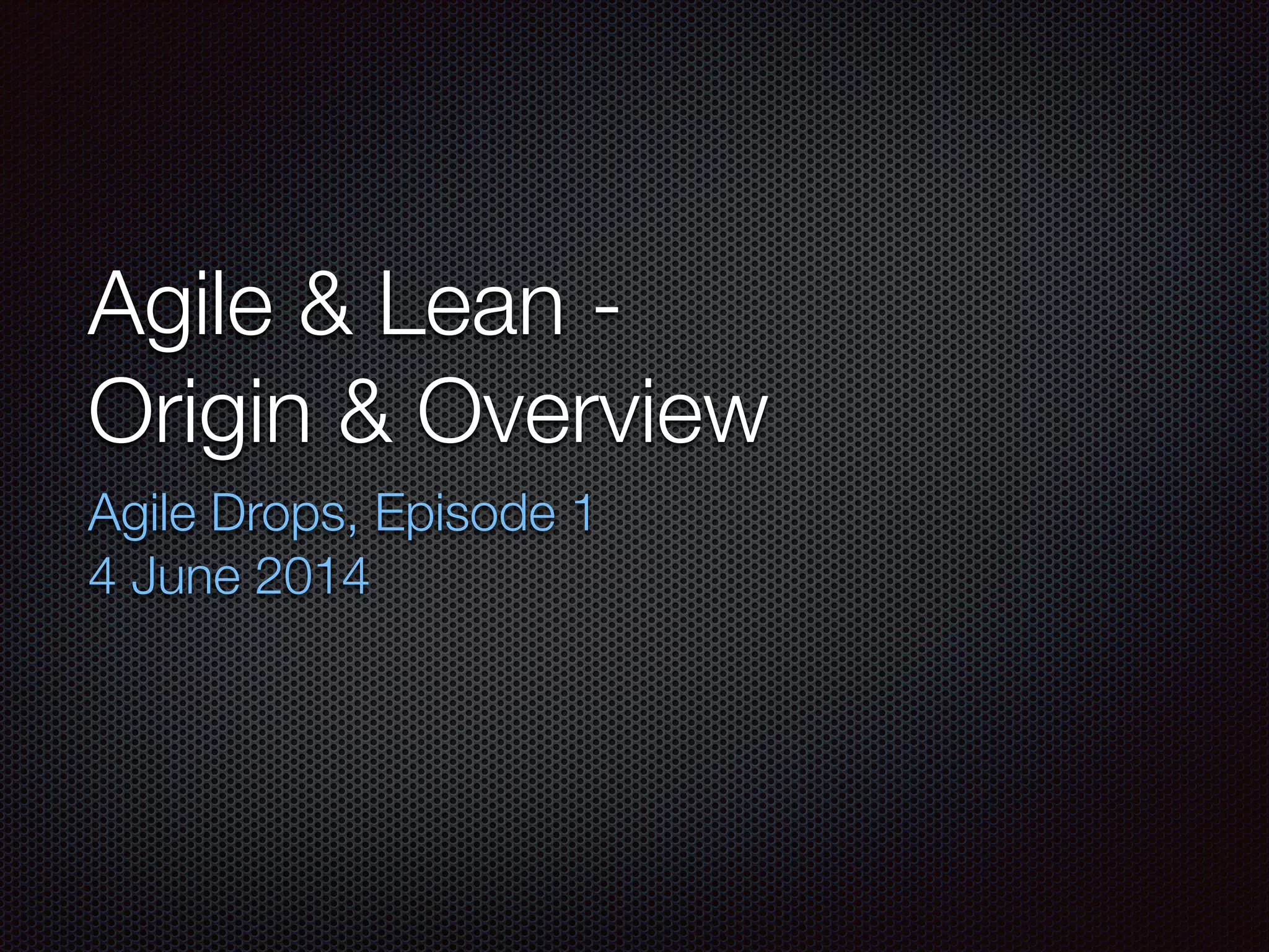 Origins & Overview of Lean and Agile | PDF