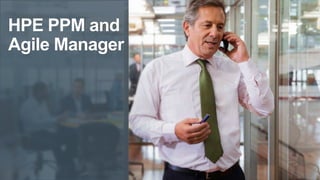 HPE | Agile Manager and Project and Portfolio Management (PPM) overview ...