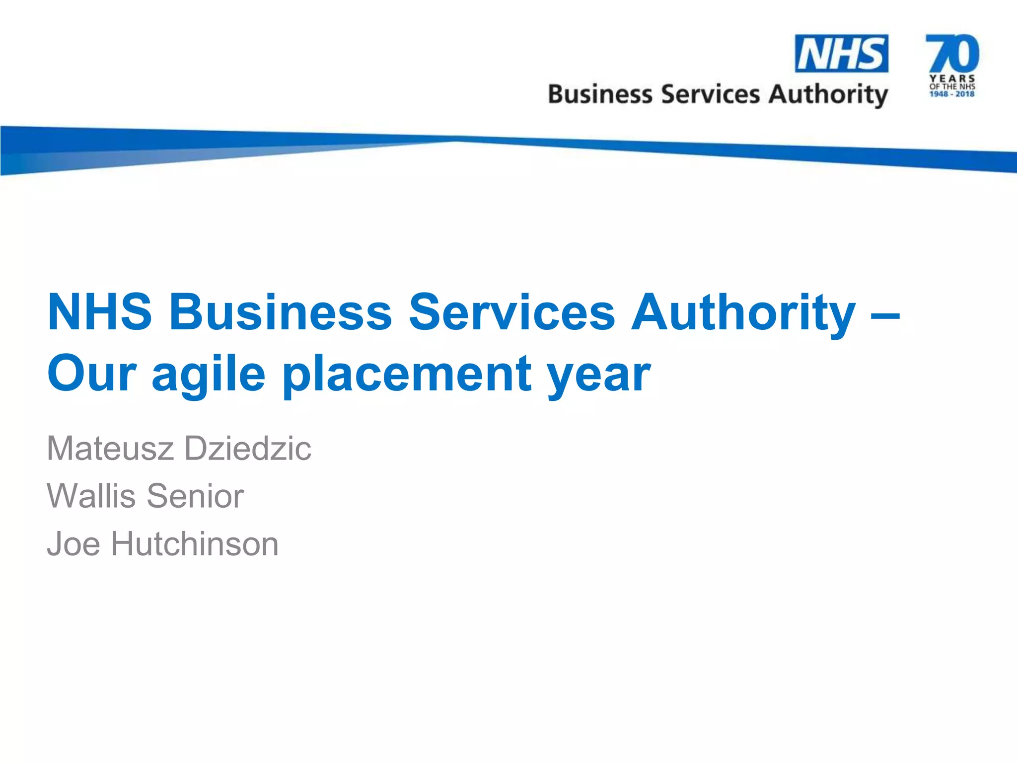 NHS Business Services Authority Student Placement presentation | PPTX ...