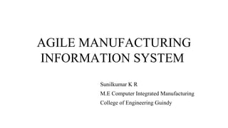 Agile Manufacturing Information System | PPT