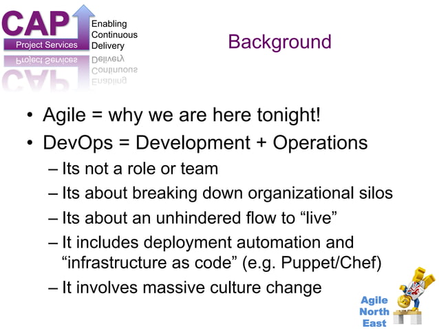 Agile North East Agile + DevOps by Craig Pearson of CAP Project ...