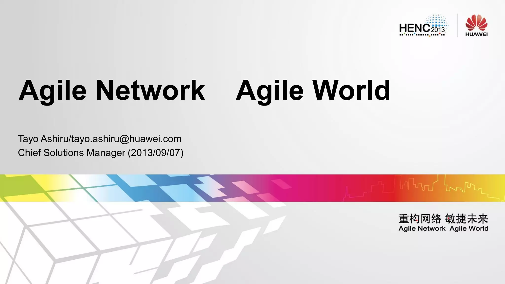 Agile network agile world, tayo ashiru, huawei | PDF