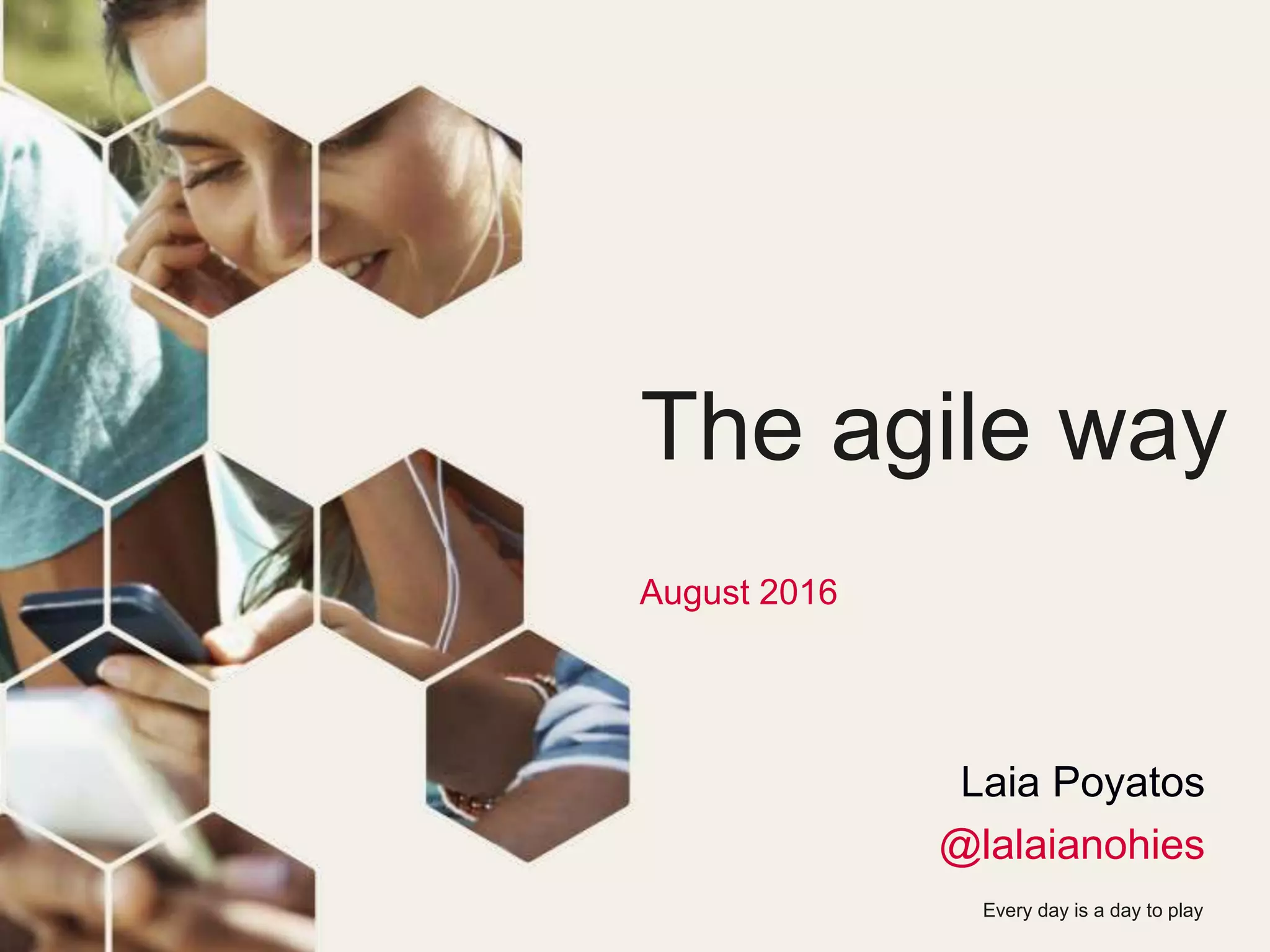 The agile way (Agile foundations) | PPTX | Technology & Computing