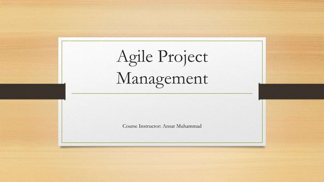 Agile pm lect1 | PPT