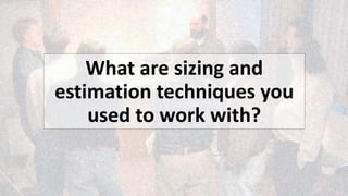 Agile projetcs (sizing and estimation) | PPTX