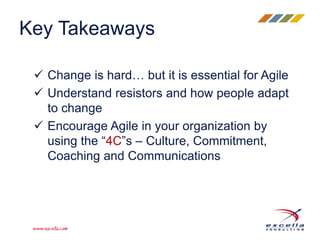 Agile Pushback: Change is Hard. Changing to Agile is Harder. | PPTX