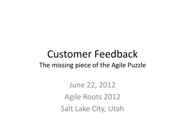 Customer Feedback: the missing piece of the Agile puzzle | PPT