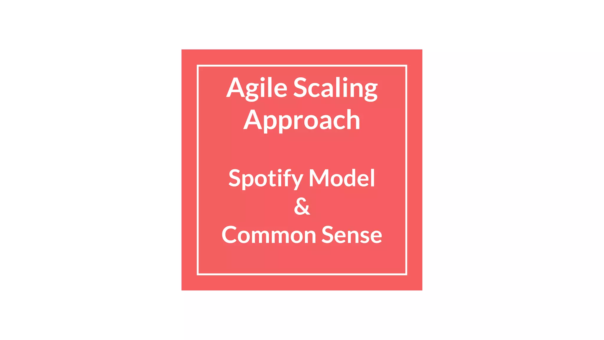 Agile scaling approach - spotify model & common sense | PPT
