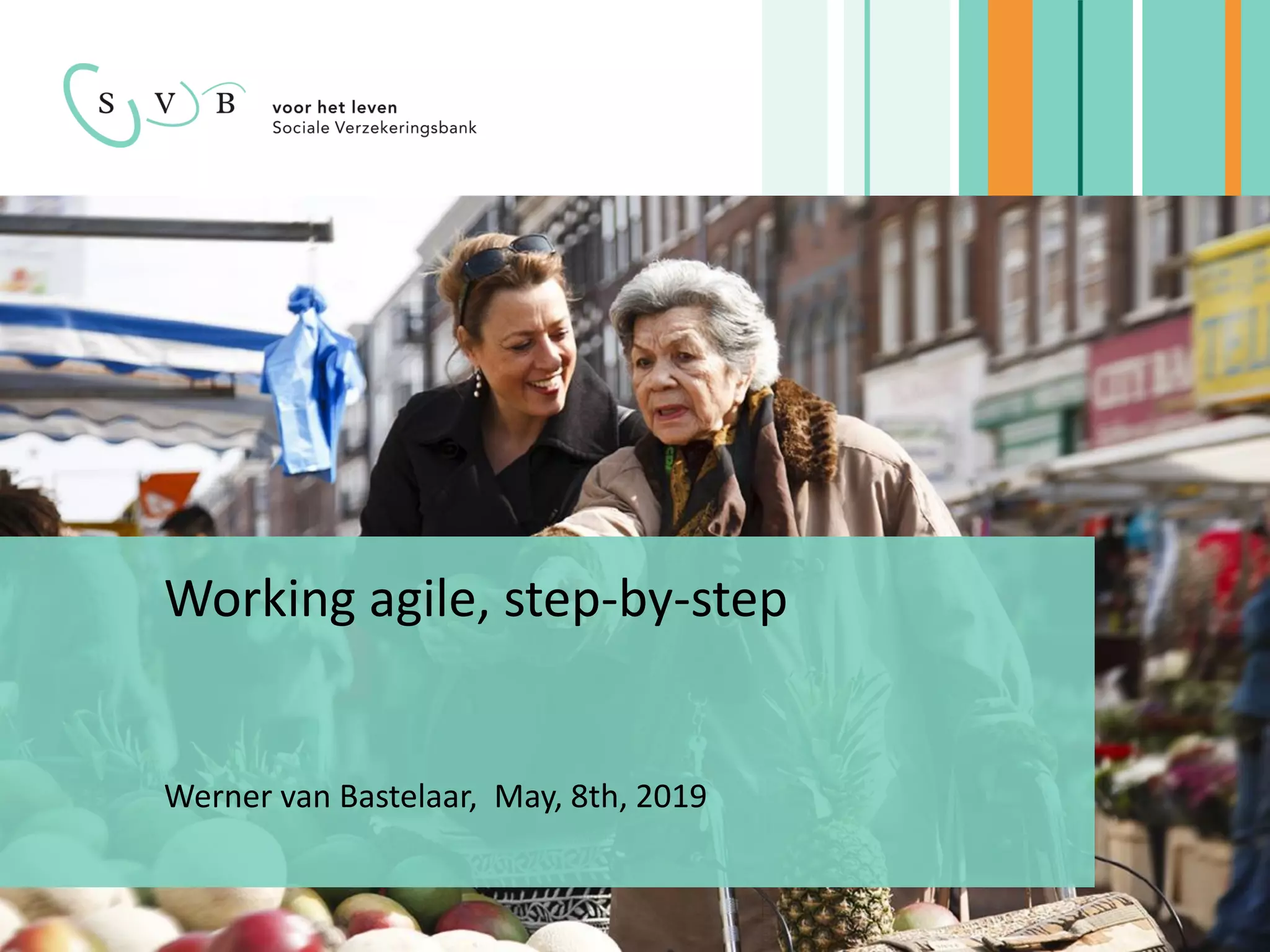 Agile @SVB communication - Werner van Bastelaar | PDF