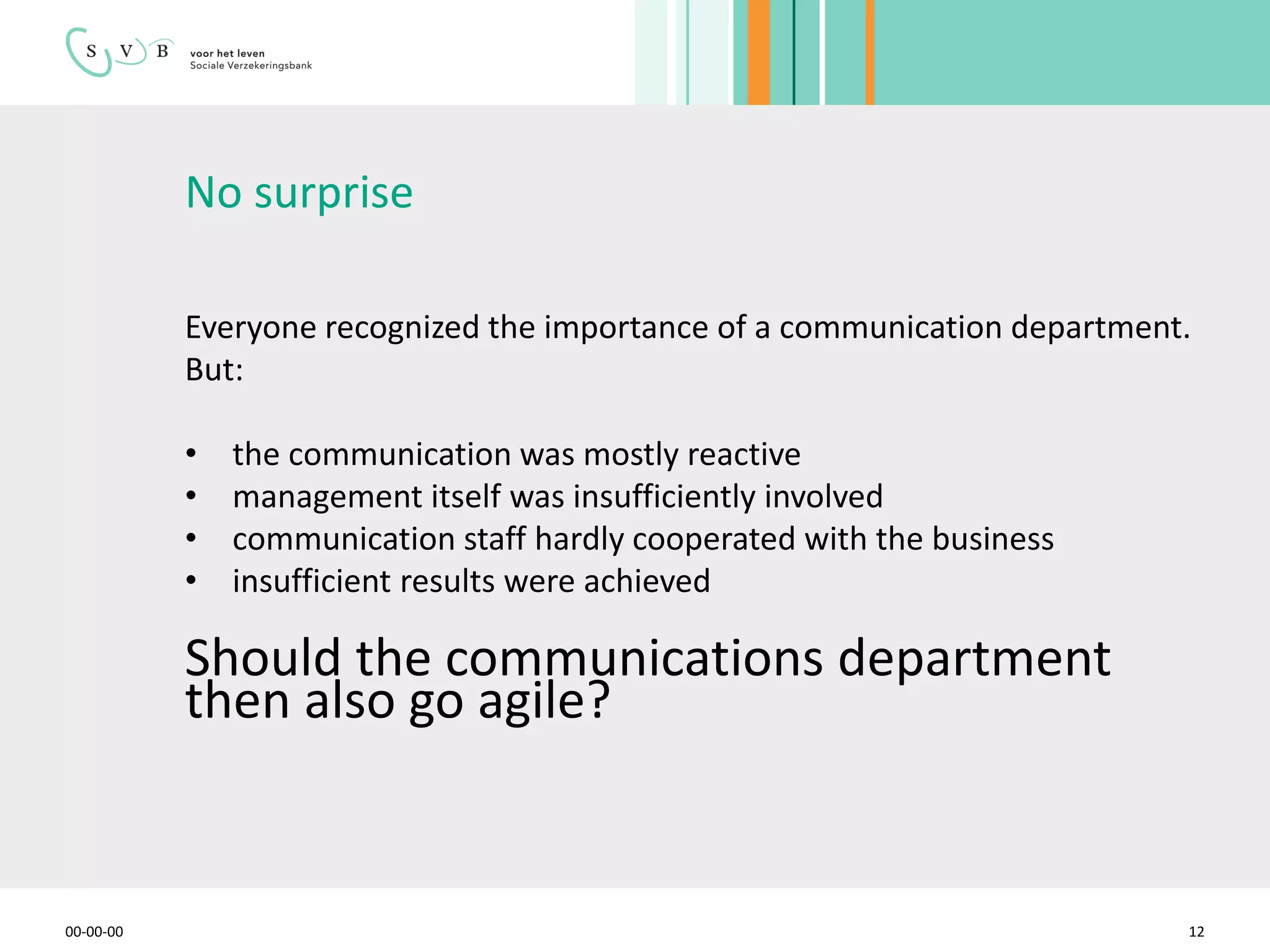 Agile @SVB communication - Werner van Bastelaar | PDF