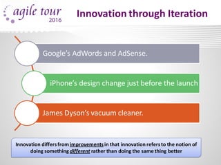 Agile Tour 2016 Pune - Innovation vs iteration by Kanchan Tandel | PDF