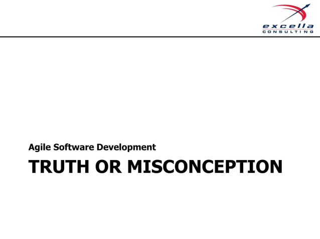 Agile Truths and Misconceptions | PPTX | Educational Assessment | Education