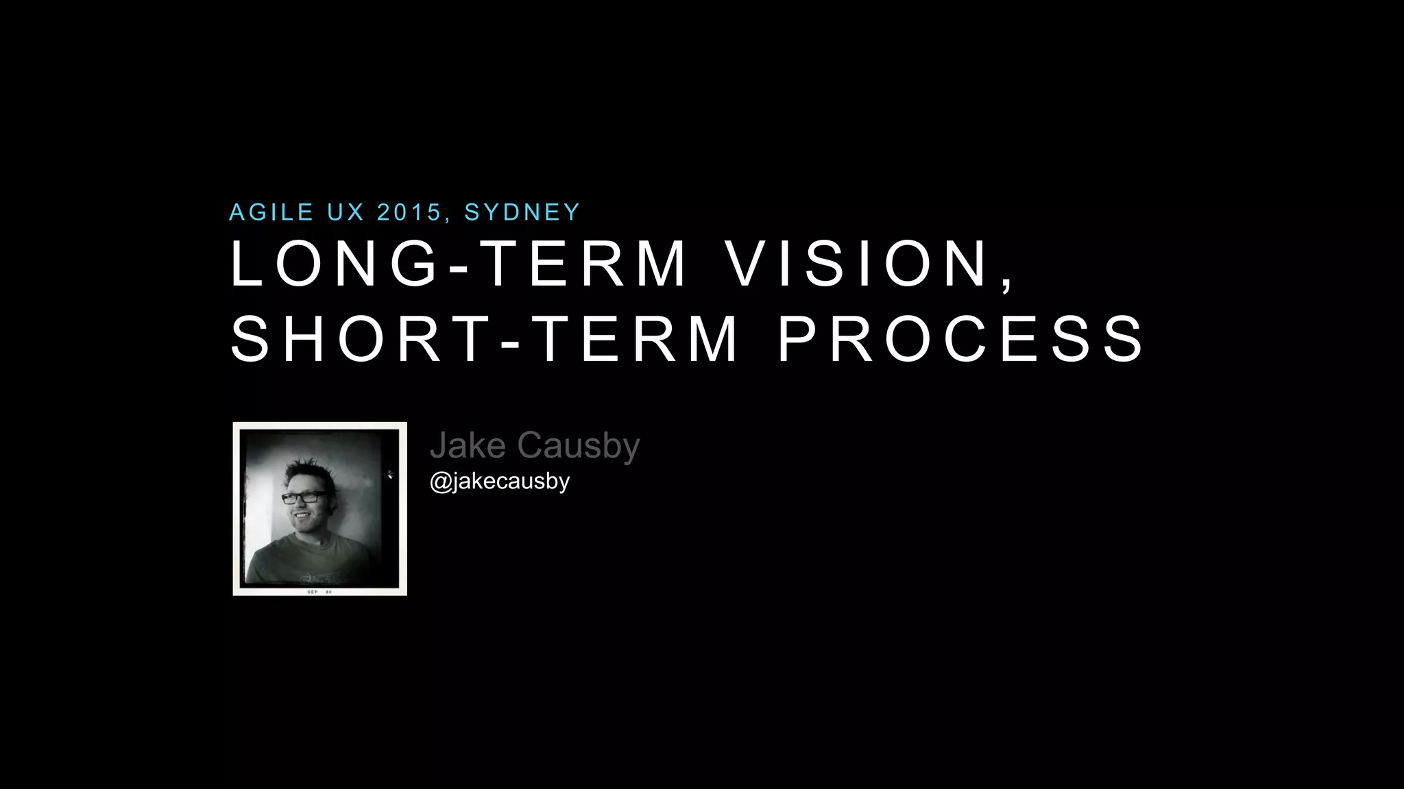 Long-Term Vision, Short-Term Process | PPT