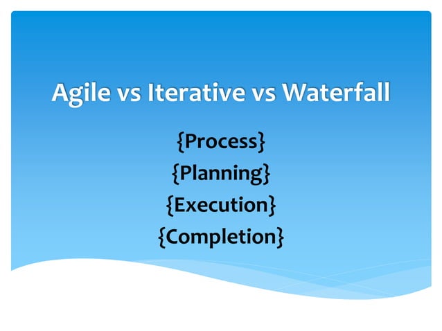Agile Vs Iterative Vs Waterfall Models Ppsx