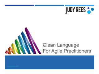 Clean Language For Agile Practitioners | PPT