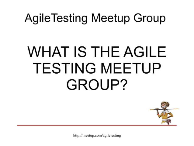 Agille Testing Meetup 1 | PPT