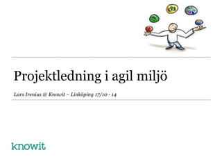 Projektledning i agila organisationer | PPT