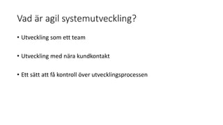 Agil systemutveckling | PPTX | Technology & Computing