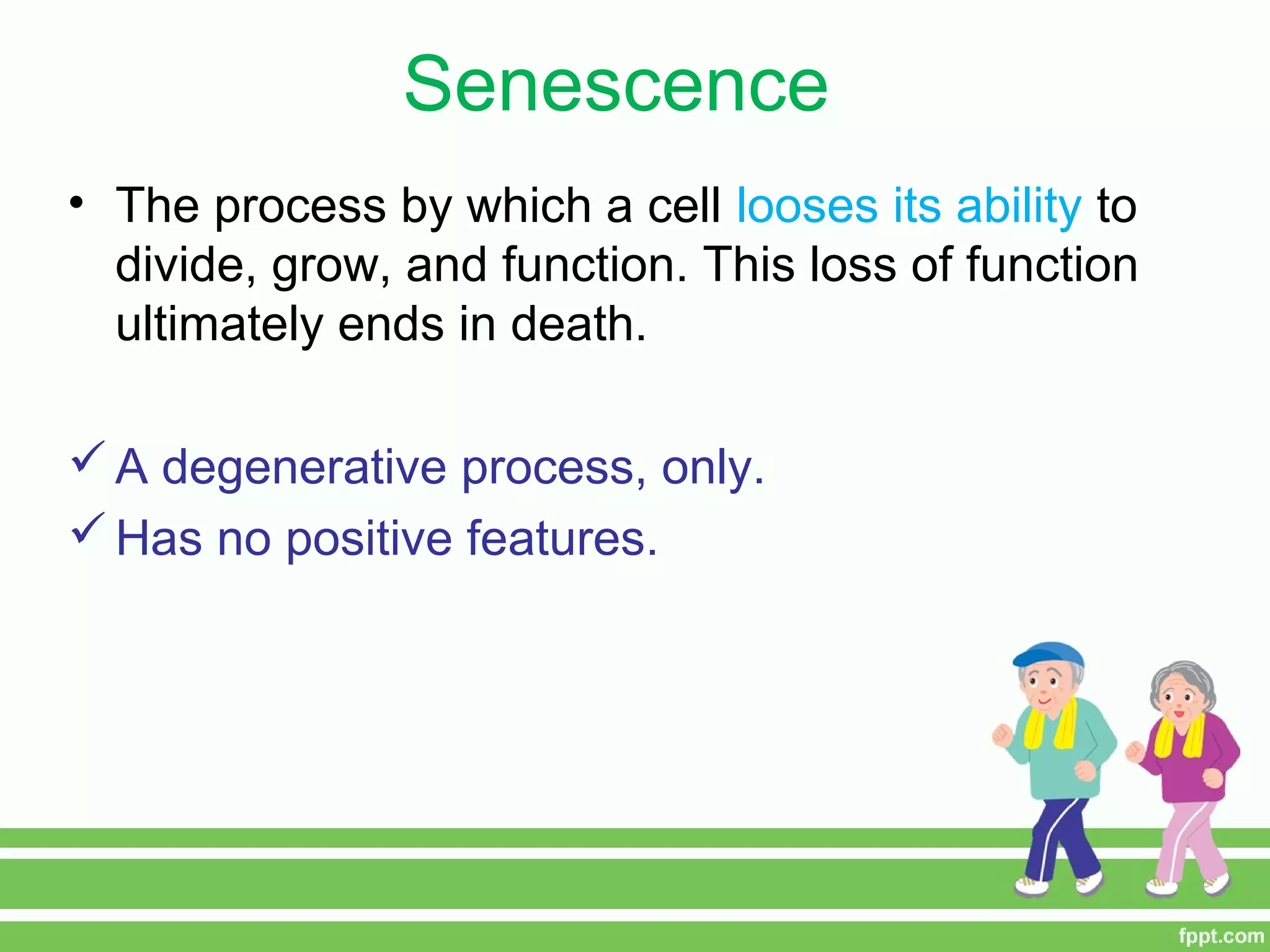 Aging- the biology of senescence | PPT