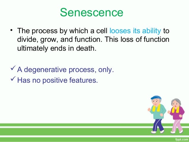 Aging- the biology of senescence