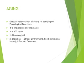 Physiology of aging presentation ppt form | PPTX