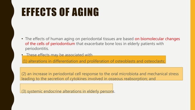 Aging in periodontium | PPTX | Dental Health | Diseases and Conditions