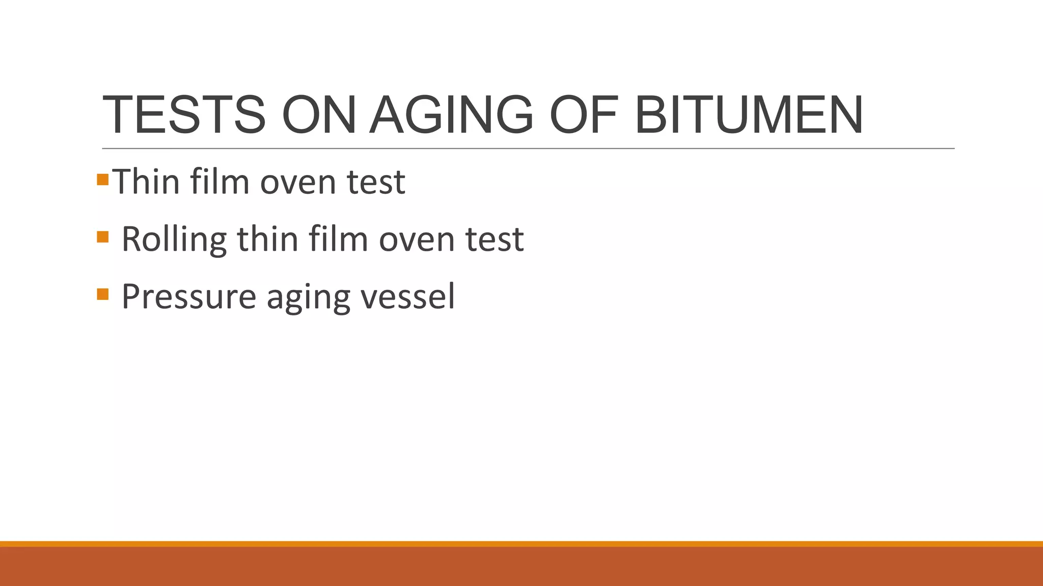 Aging of bitumen | PPTX