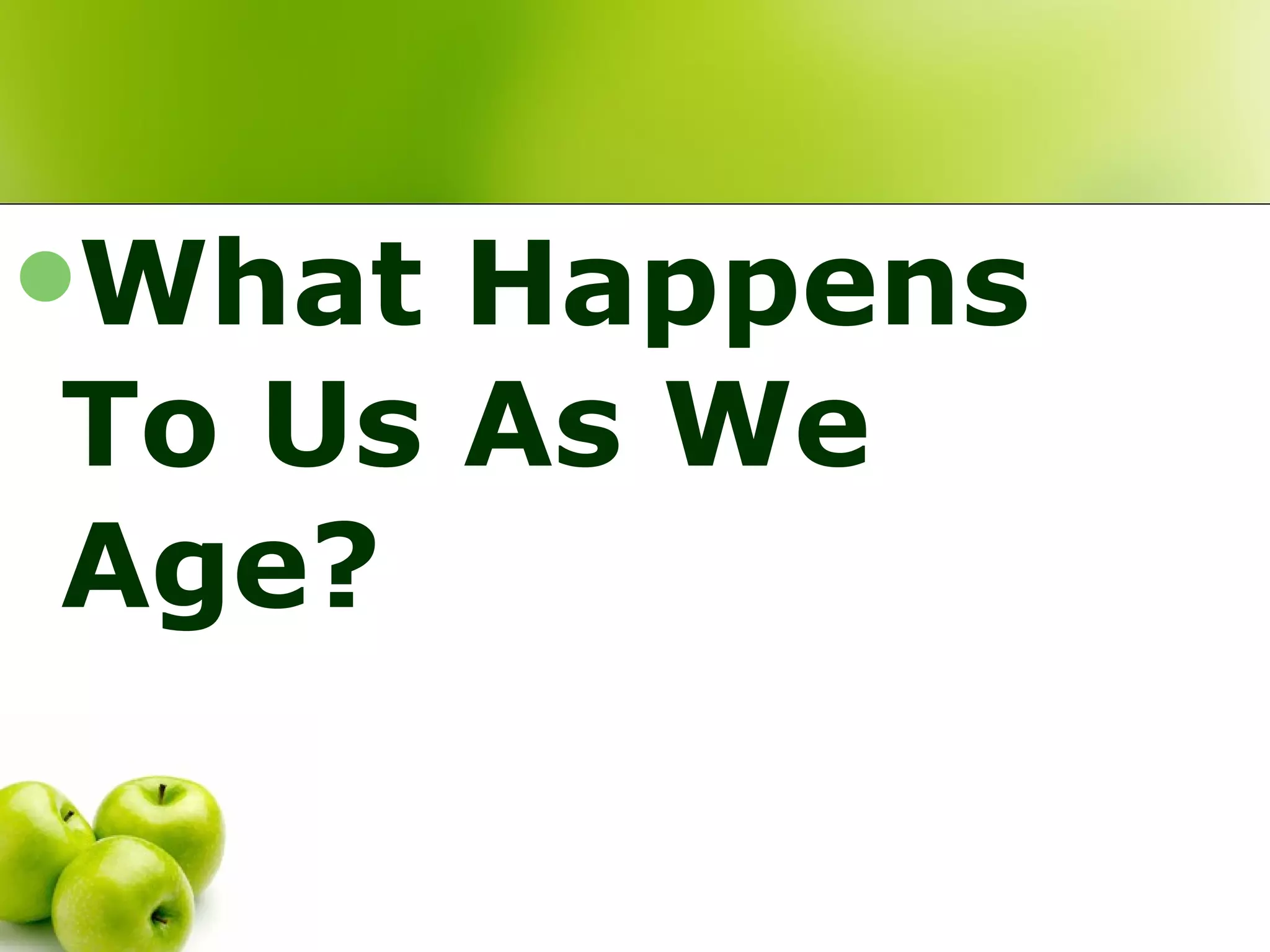 Aging powerpoint | PPT | Skin and Dermatology | Diseases and Conditions