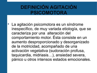 Agitación psicomotora | PPT