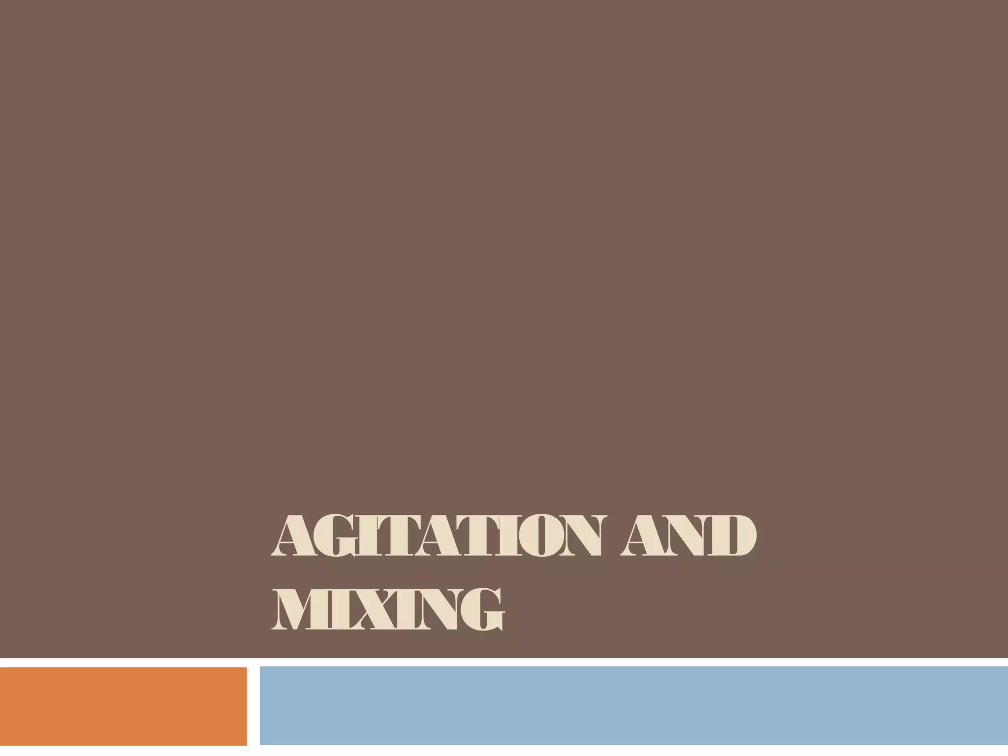 Agitation and mixing | PPT