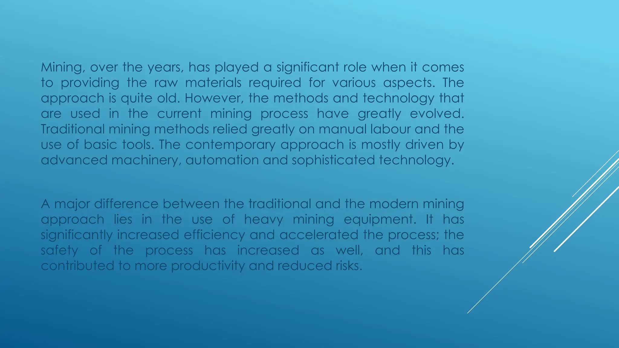 A glance at the traditional versus the modern approach in mining.pptx