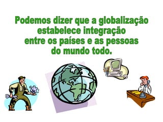 Processo de Globalização | PPT
