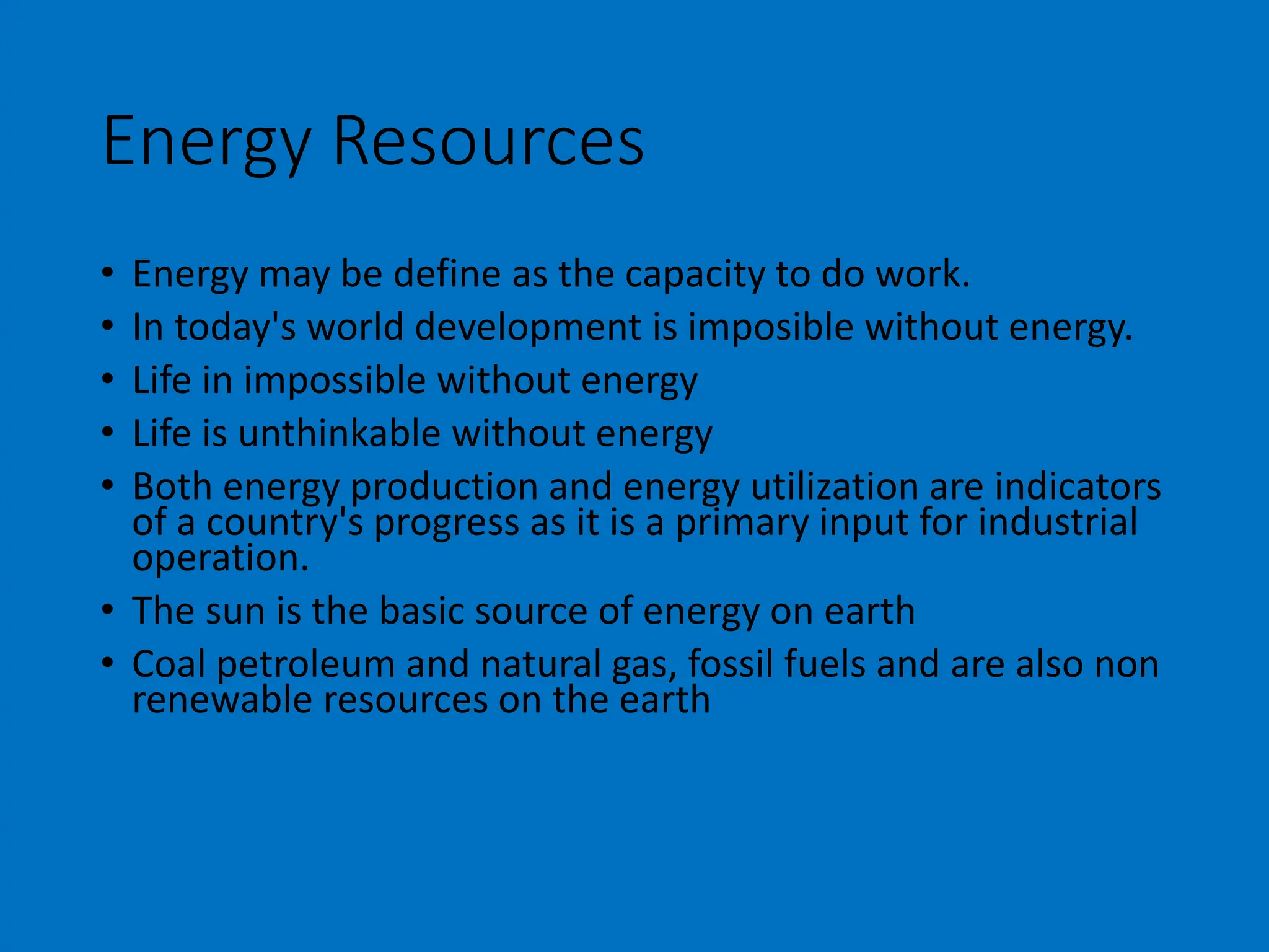 Energy resources Growing energy needs Renewable and non renewable ...