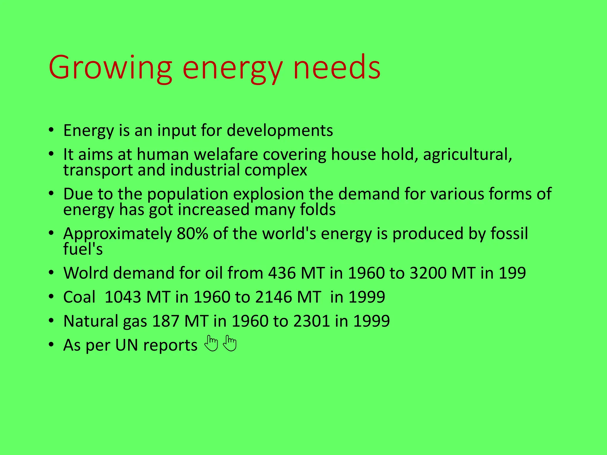 Energy resources Growing energy needs Renewable and non renewable ...