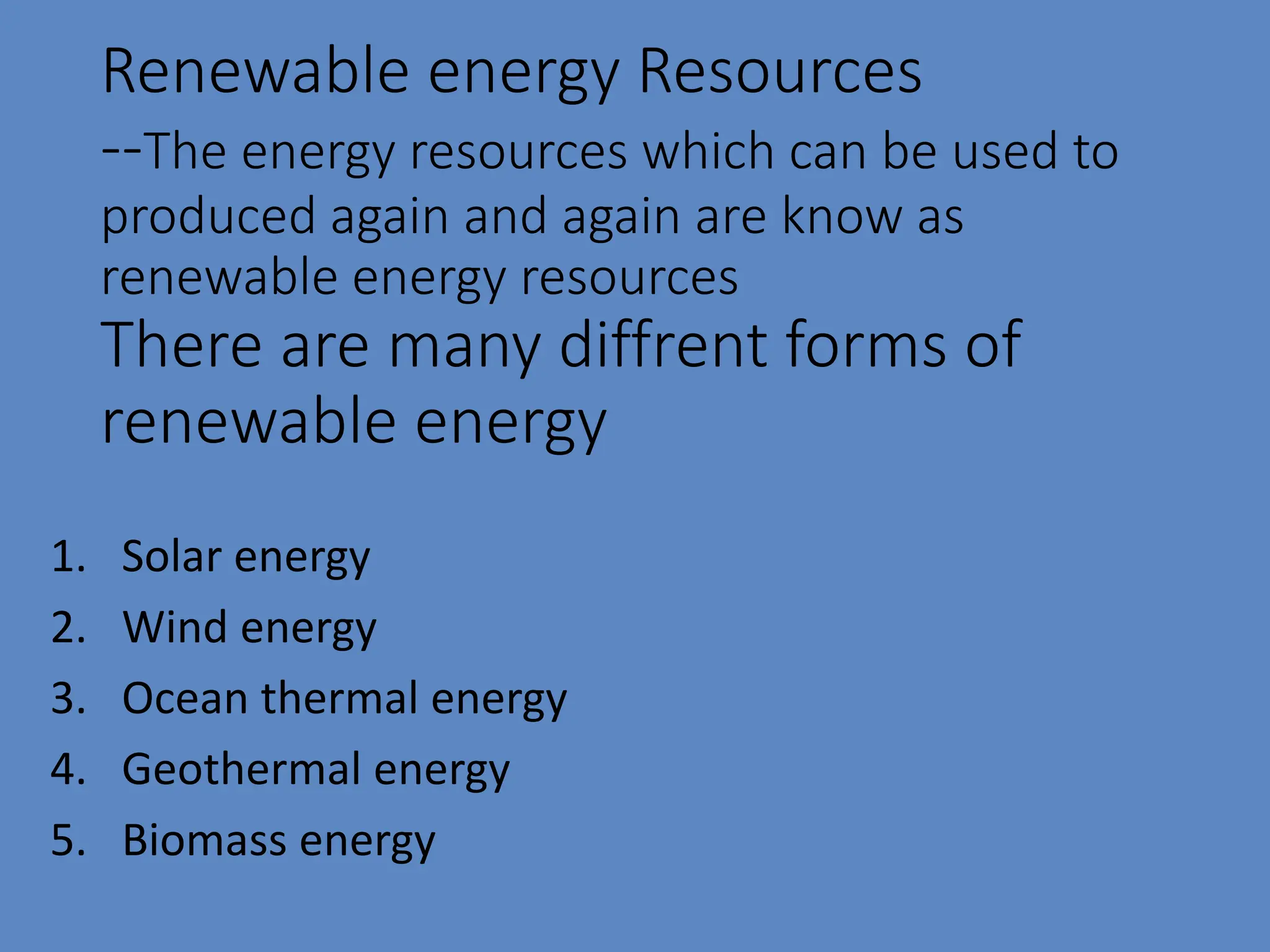 Energy resources Growing energy needs Renewable and non renewable ...