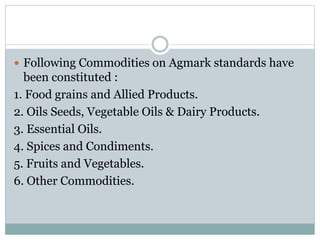 AGMARK-Agricultural Marketing-Indian Food Safety Standards | PDF