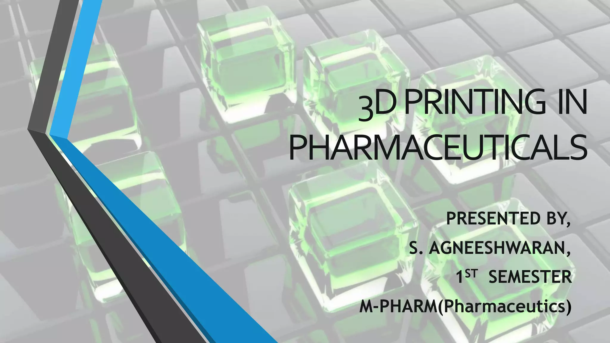 3D PRINTING IN PHARMACEUTICALS | PPTX