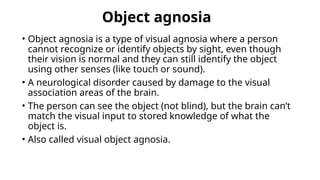 Agnosia & its types. Visual, Auditory,Tactile.pptx