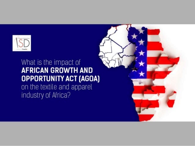 What is the impact of African Growth and Opportunity Act on the texti…