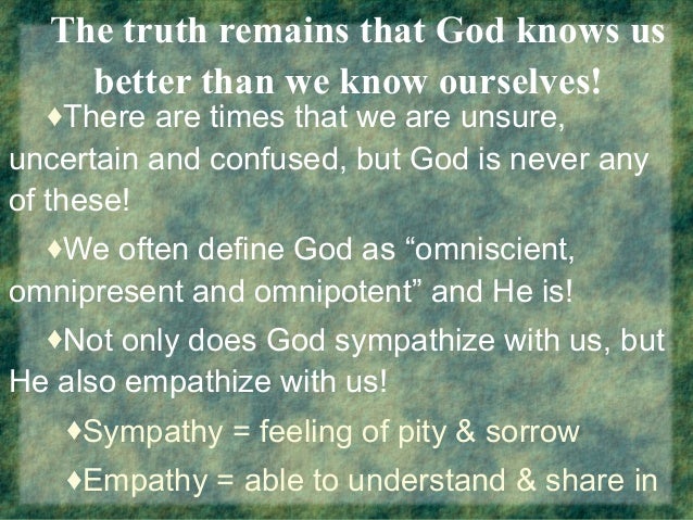 A God who understands us!