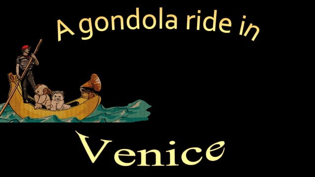 A Gondola Ride - Venice | PPT