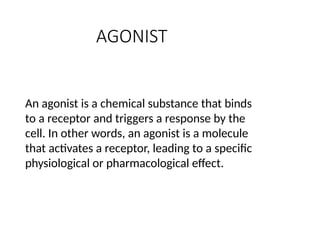Agonist for medical and para medical,nursing, pharmacy, pharmacology | PPT