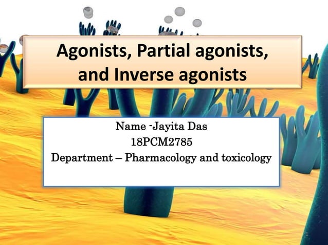 Agonists, partial agonists, | PPTX