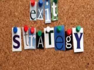 A Good Exit Strategy! | PPTX
