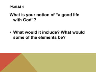 Introduction to a Good Life With God | PPTX