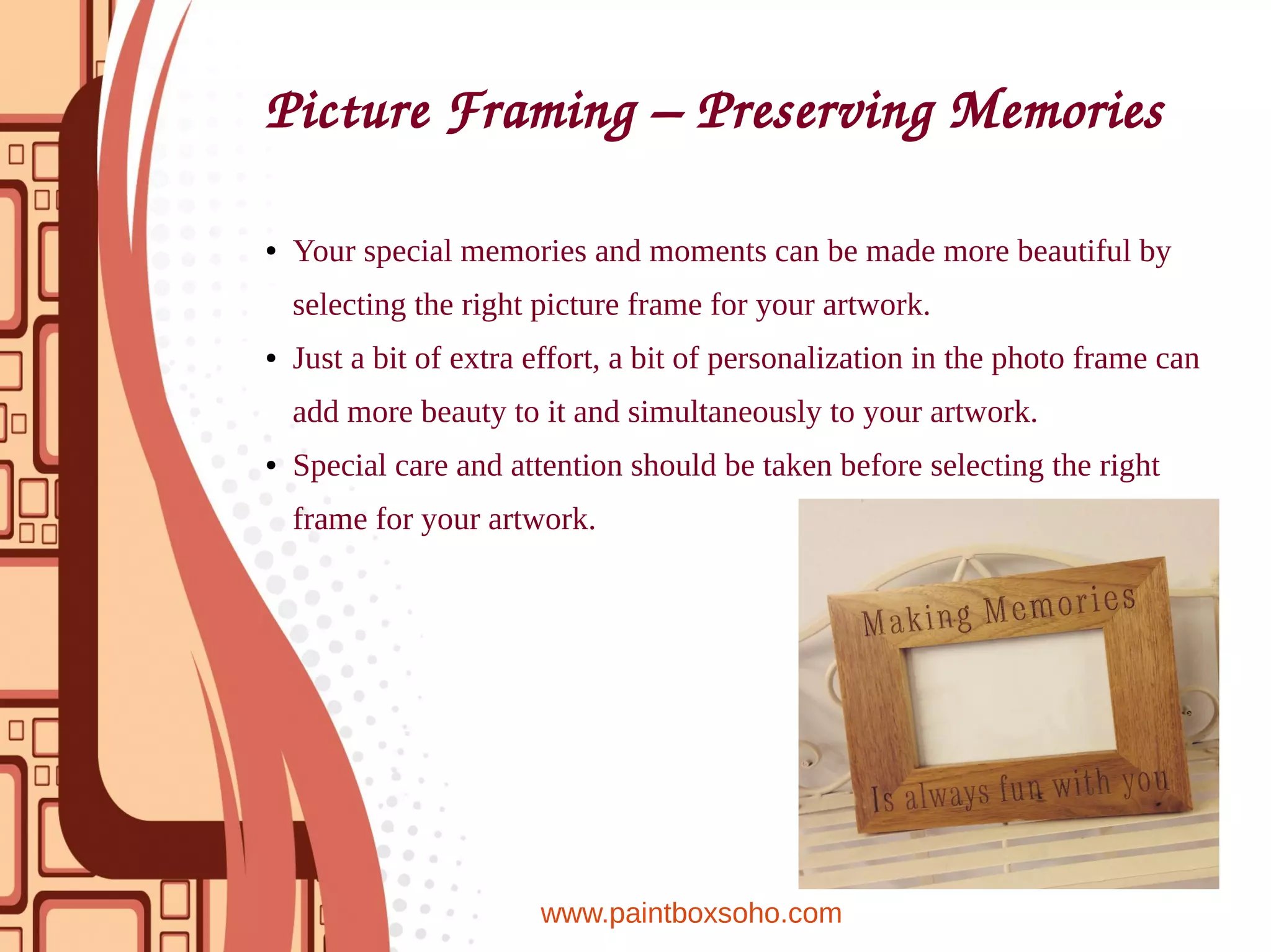 Picture Framing | Gaining more eyeballs with amazing frames | PPT